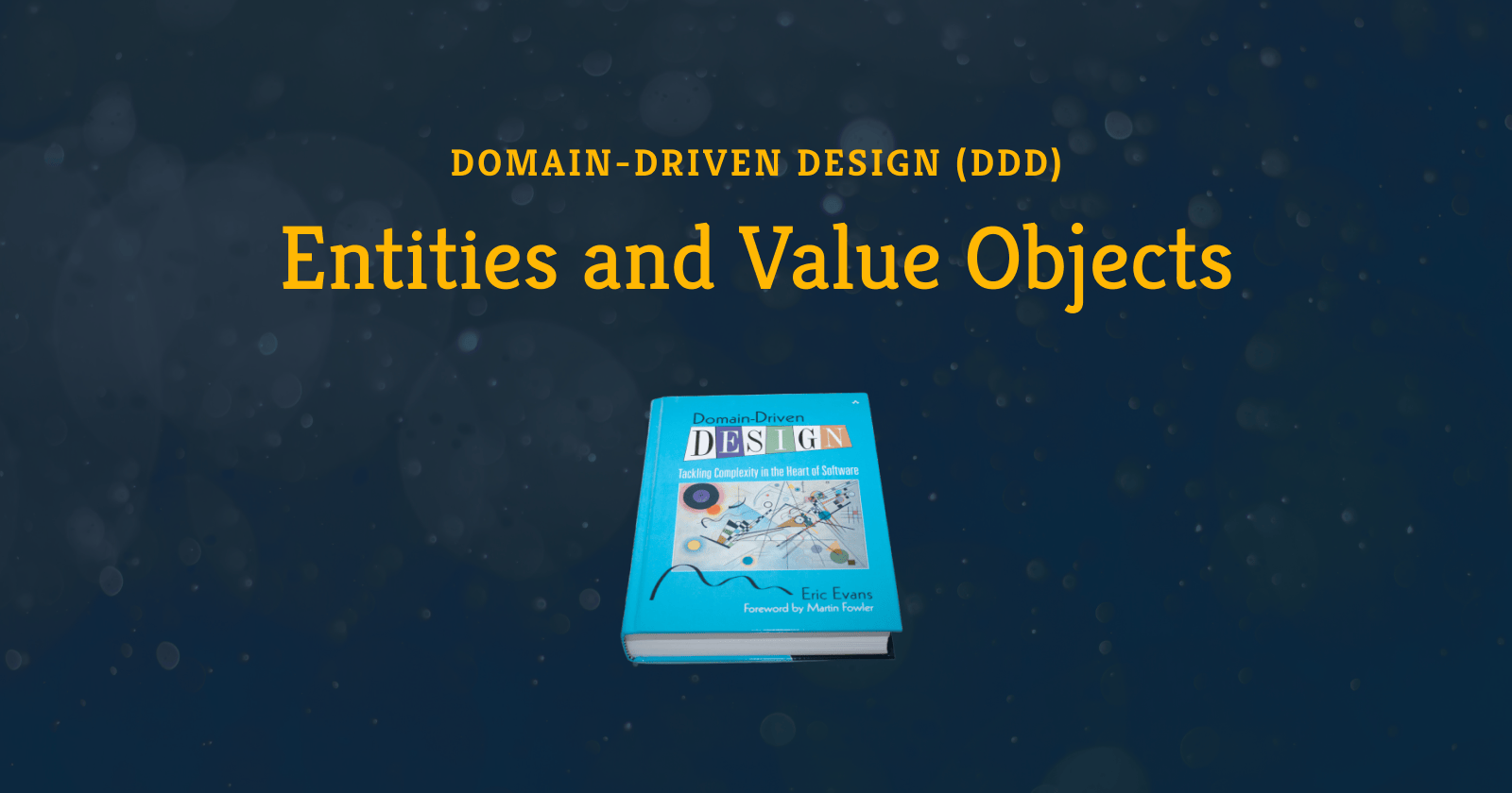 Domain-Driven Design: Distinguish Entities, Value Objects