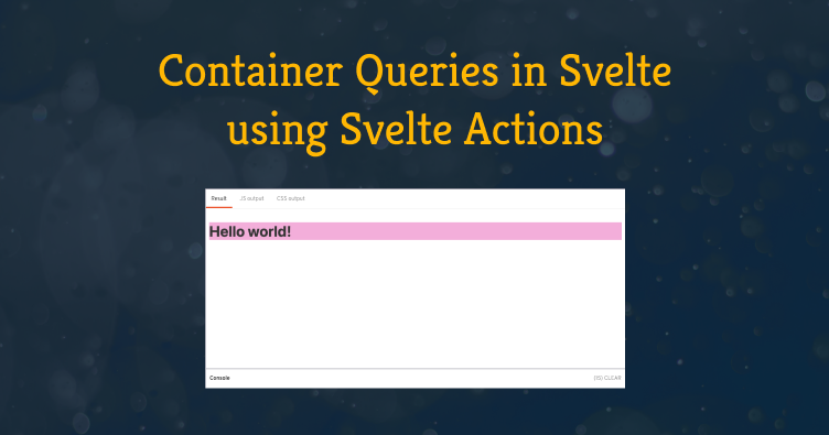 Container Queries in Svelte using Svelte Actions