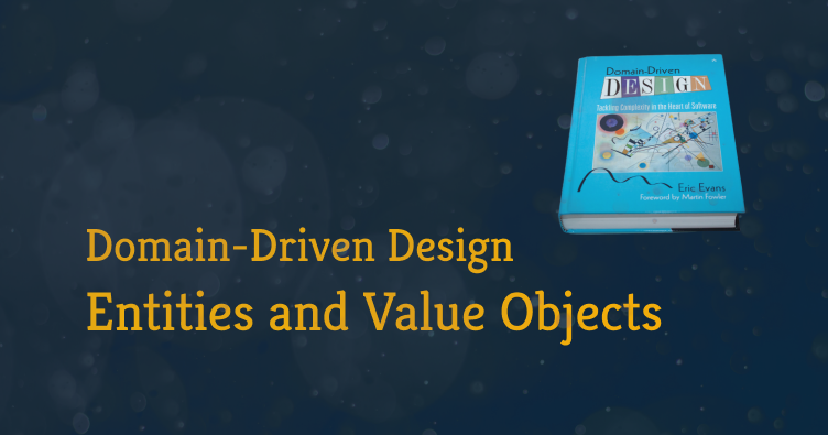 Domain-Driven Design: Distinguish Entities, Value Objects